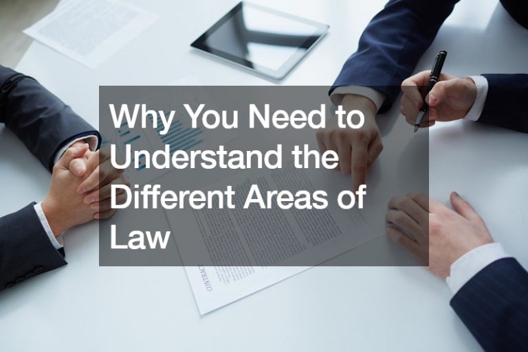 Why You Need to Understand the Different Areas of Law - Vander Law