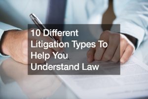 10 Different Litigation Types To Help You Understand Law - Vander Law